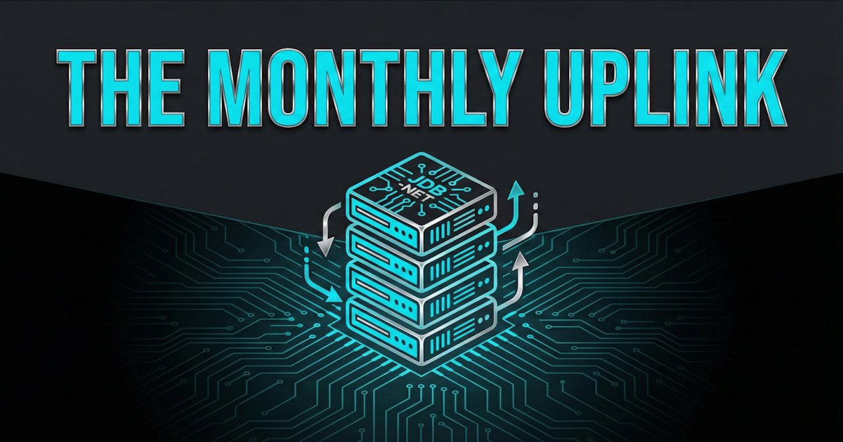 🚀 The Monthly Uplink: January 2026 - JDB-NET